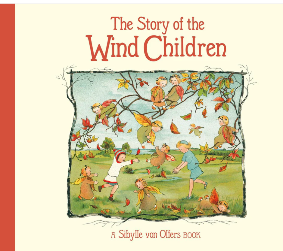 The Story of the Wind Children by Sibylle von Olfers – Meadowsweet Naturals